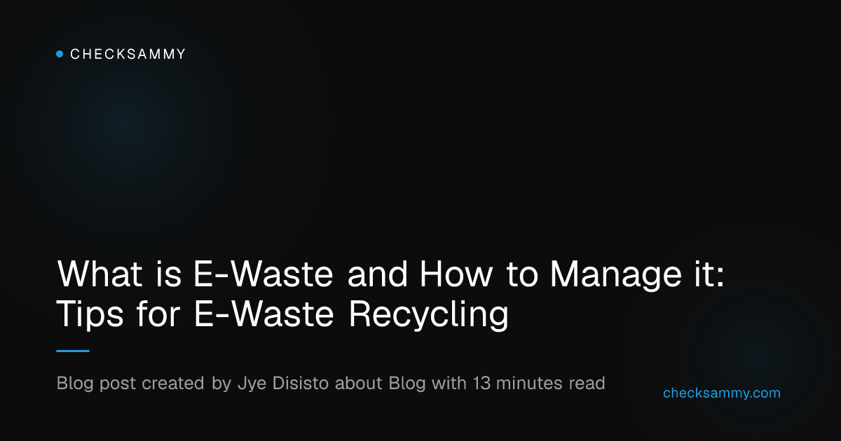 What is E-Waste and How to Manage it: Tips for E-Waste Recycling