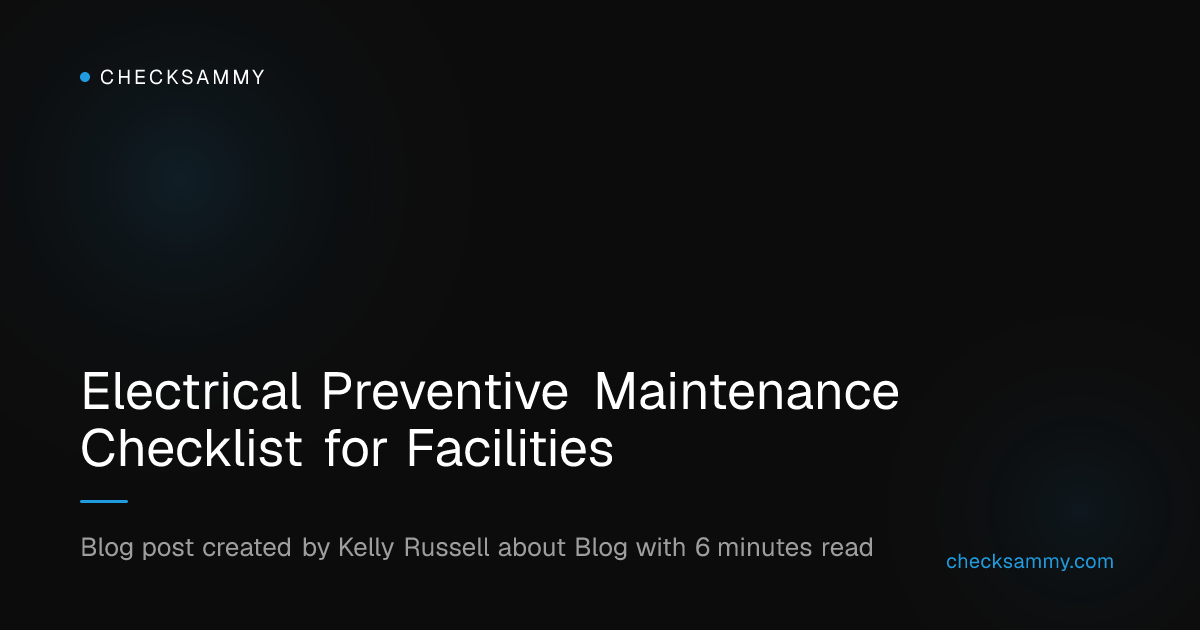 Electrical Preventive Maintenance Checklist for Facilities
